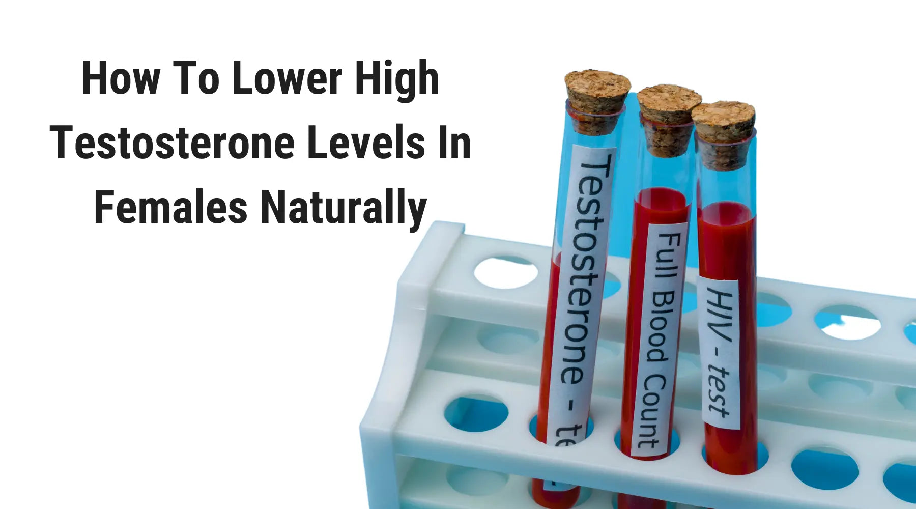 How To Lower High Testosterone Levels In Females Naturally – Nature's ...
